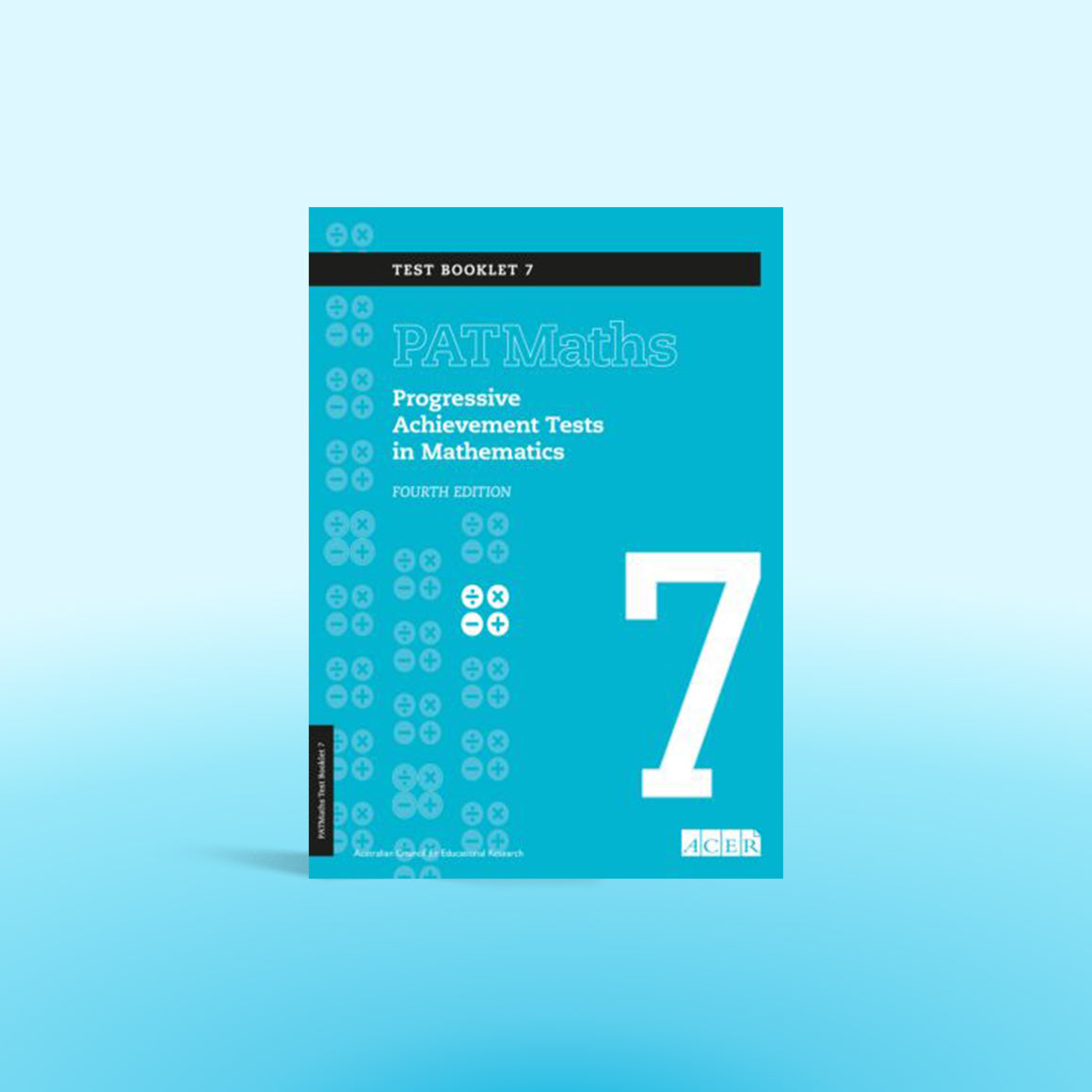 PAT Maths 4th Edition Test Booklet 7 – Australian Council for ...
