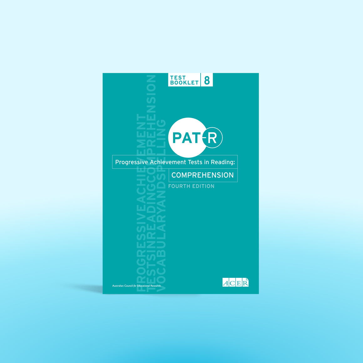 PAT Reading 4th Edition: Comprehension Test Booklet 8 – Australian ...