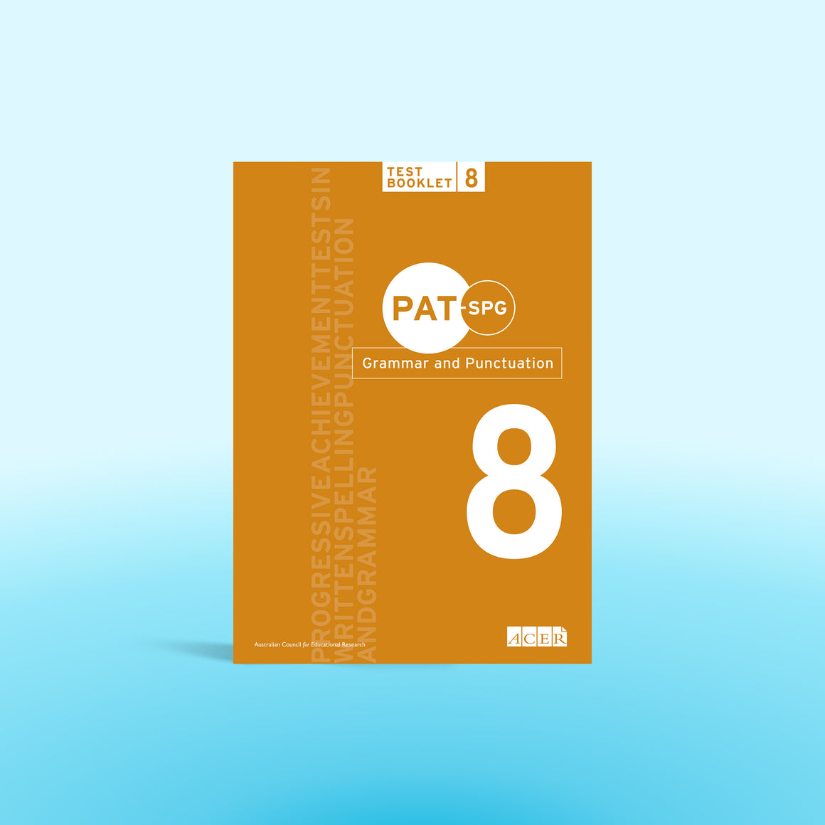 PAT SPG: Grammar and Punctuation Test Booklet 8 – Australian Council ...
