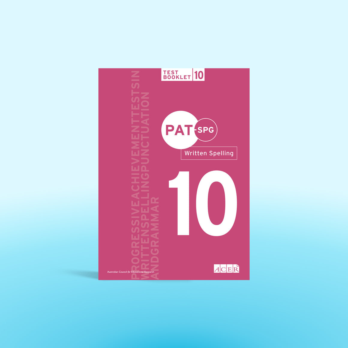 PAT SPG: Written Spelling Test Booklet 10 – Australian Council for ...